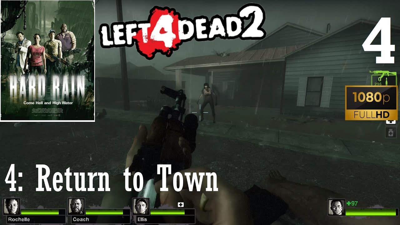 Left 4 Dead 2 - Campaign - HARD RAIN - 4: Return to Town [1080p60FPS ...