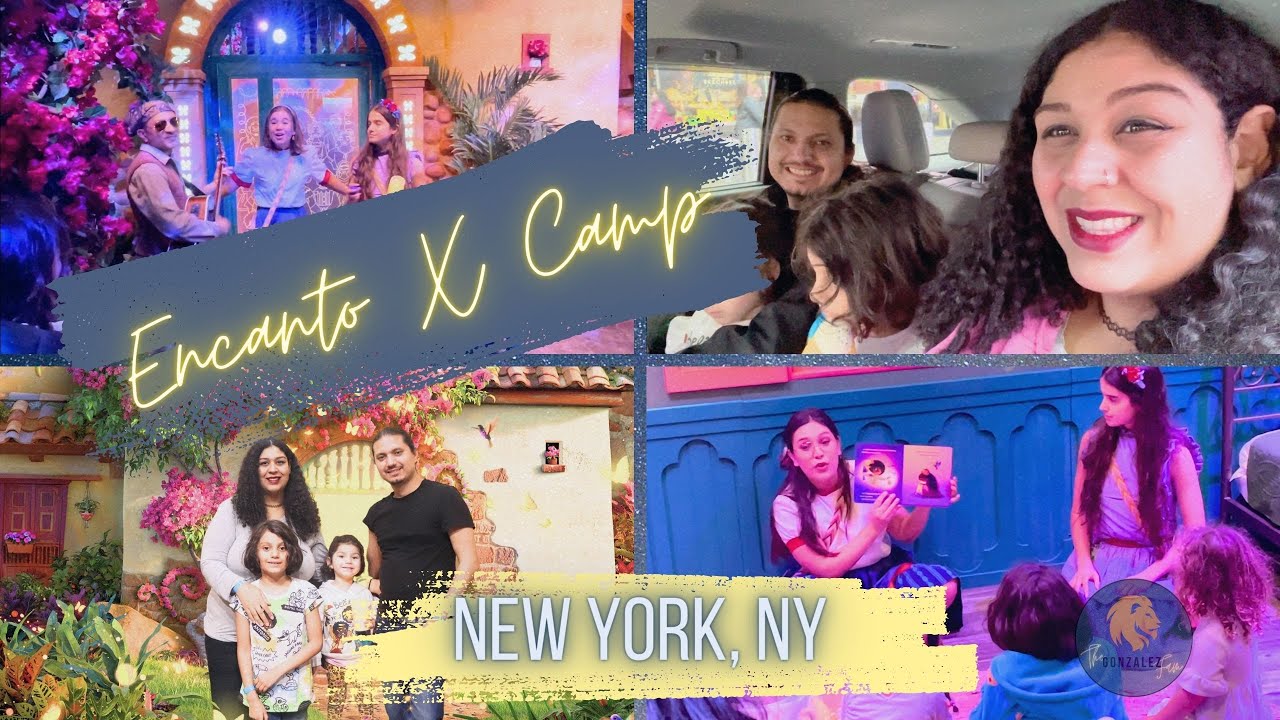 Encanto X Camp Experience | The Gonzalez Family | New York, NY - YouTube