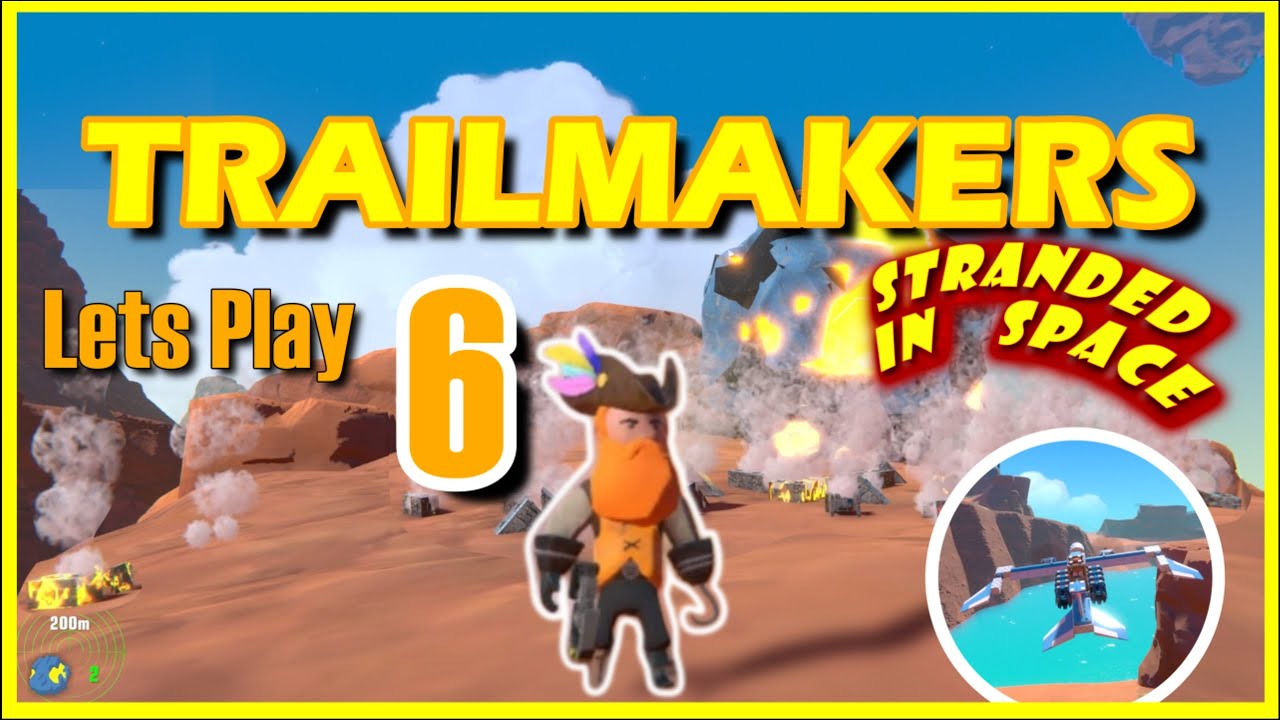 Master of Flight -- Trailmakers Stranded in space Ep 6 - YouTube