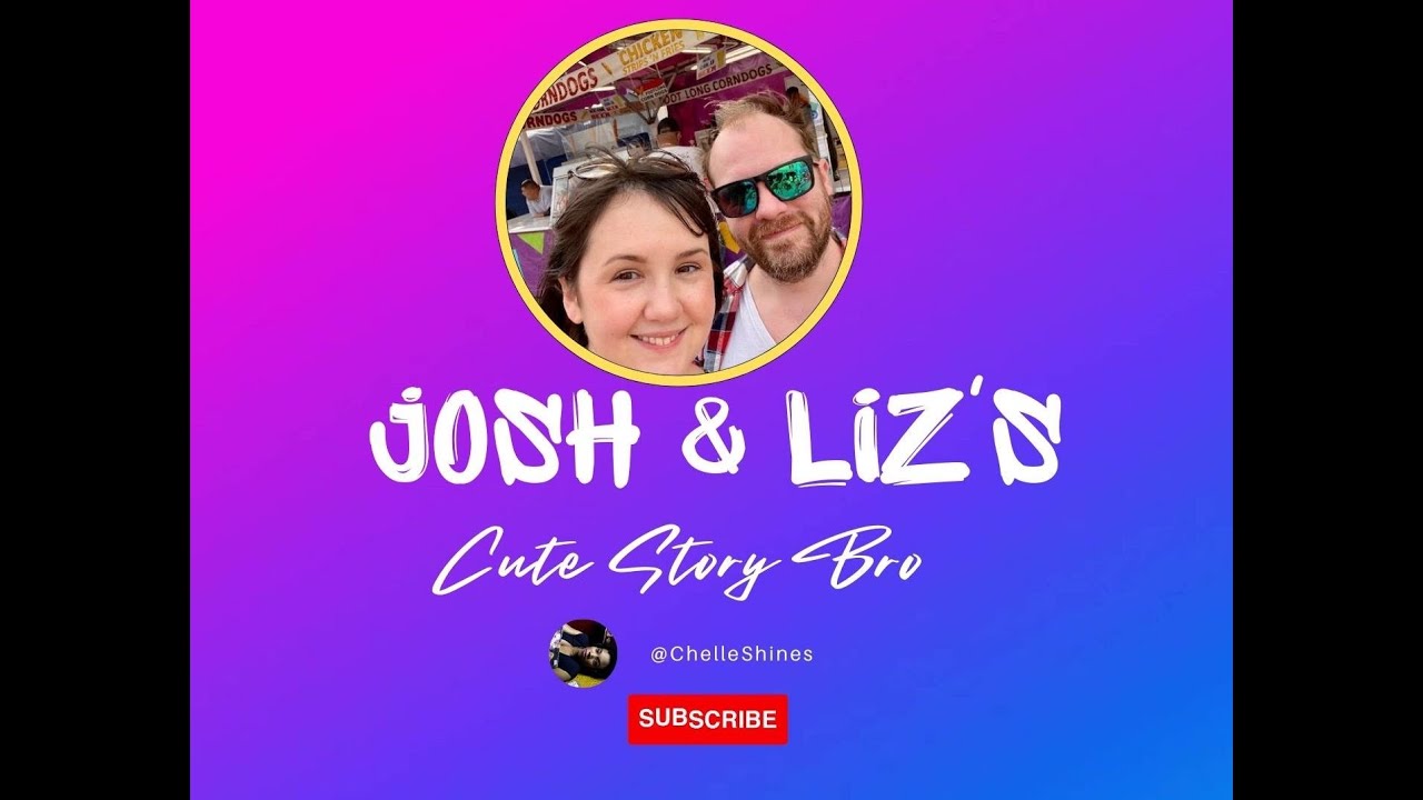 CUTE STORY BRO - Josh and Liz - YouTube