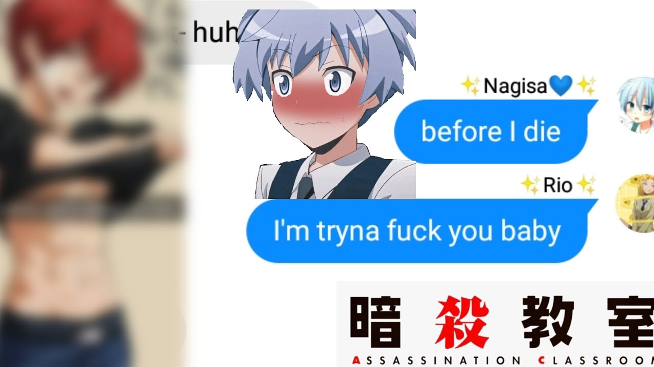 Assassination Classroom Lyrics Prank Finally Alot Of Nsfw Youtube