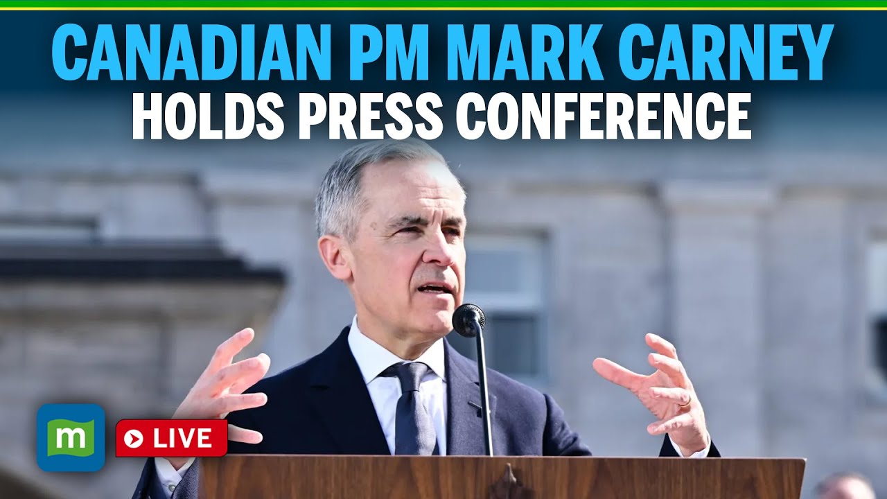 Live: Canada’s PM Mark Carney Holds Press Conference, Makes ...