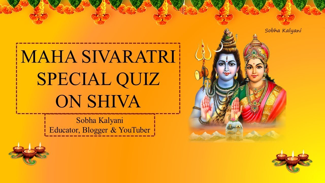 MAHA SHIVARATRI SPECIAL QUIZ ON SHIVA || MAHASIVARATRI SPECIAL QUIZ ON SIVA - YouTube