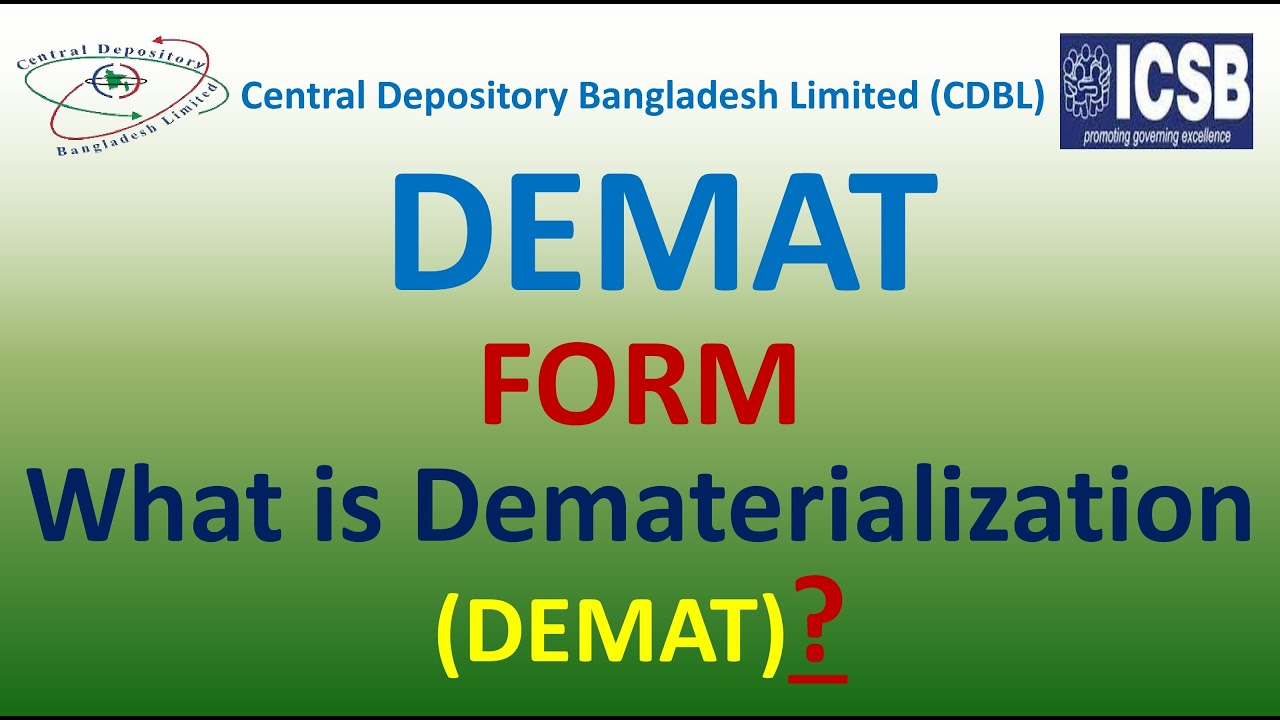 What is Dematerialization (DEMAT)? || FORM || ICSB - YouTube