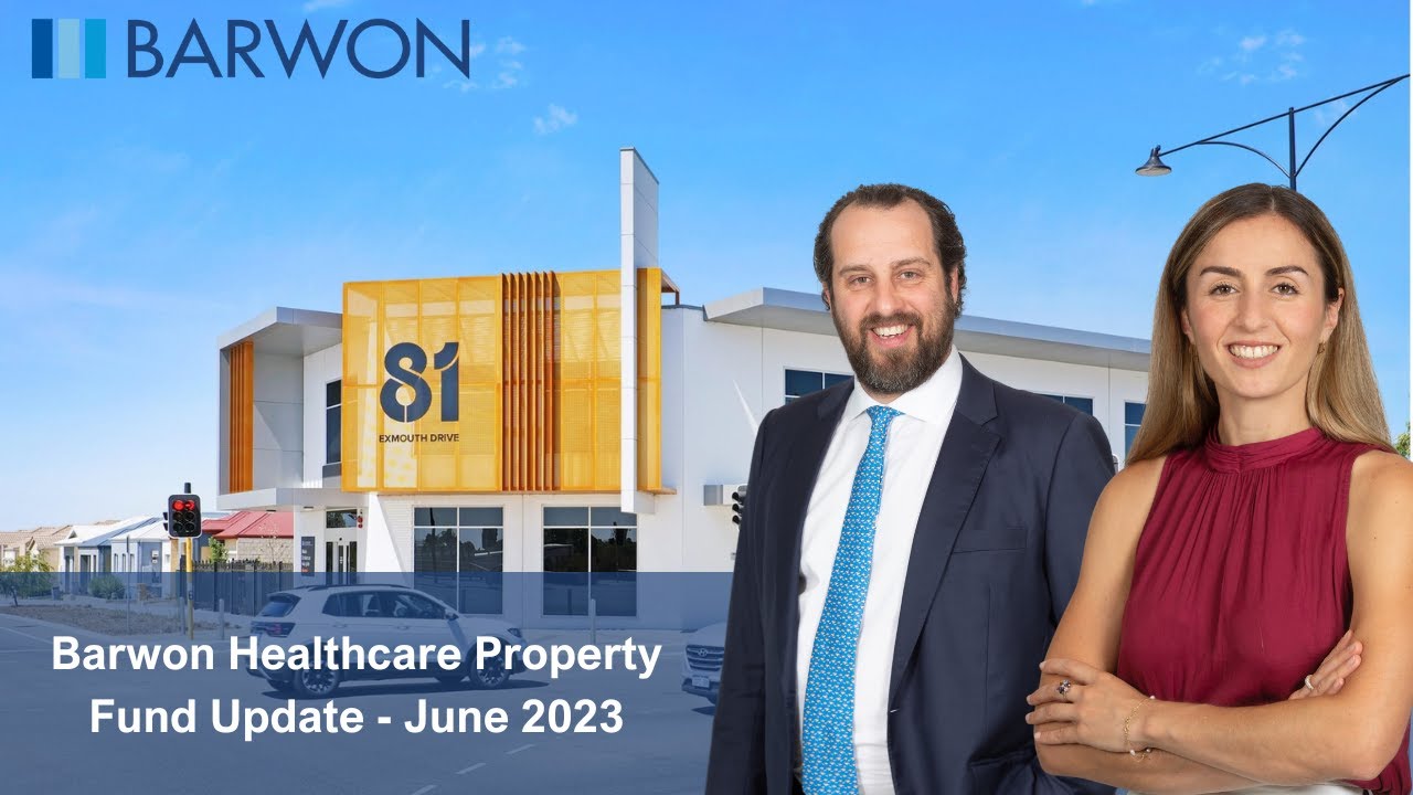 Barwon Healthcare Property Fund Update - June 2023 - YouTube