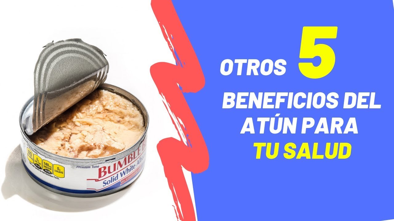 5 Beneficios del atun para la salud (Parte 2) - YouTube