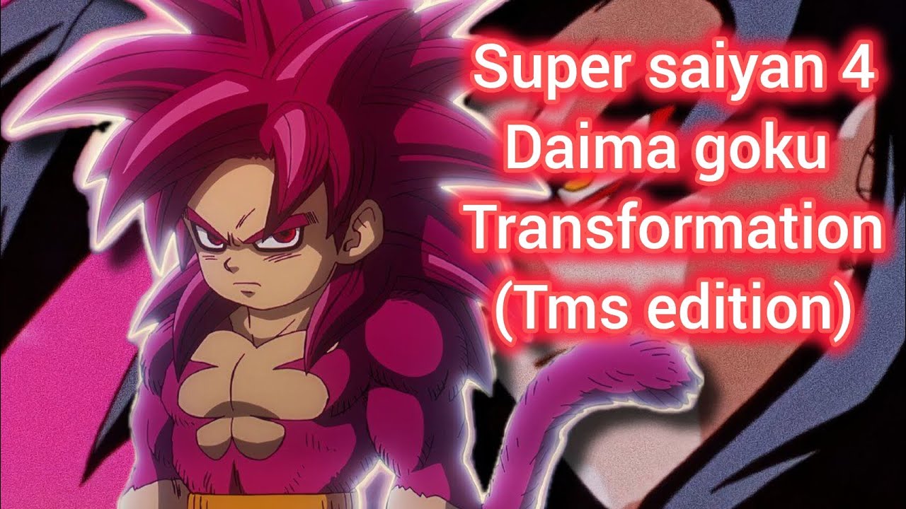 Super saiyan 4 daima goku transformation (TMS EDITION) - YouTube