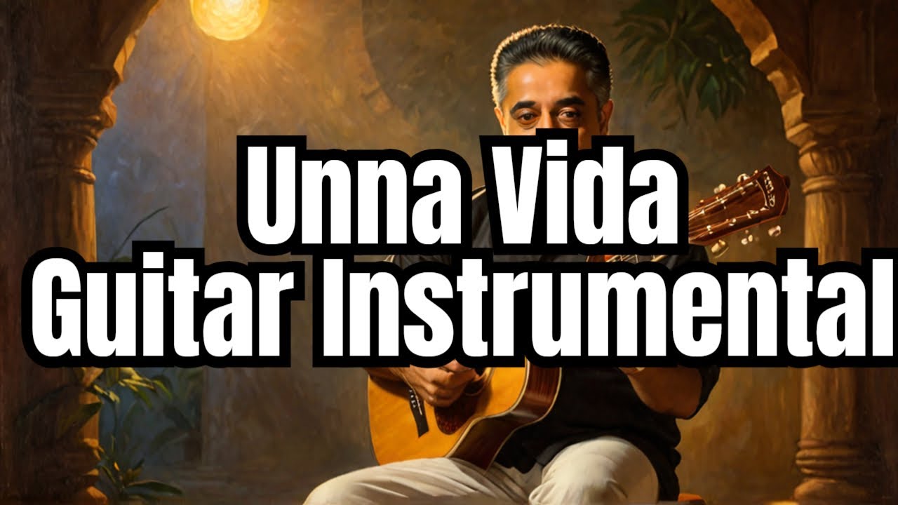 Unna Vida | Guitar Instrumental |Kamal Haasan |#ilayaraja - YouTube