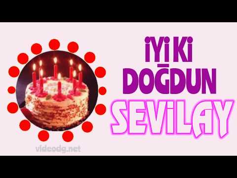 iyi ki dogdun SEVİLAY
