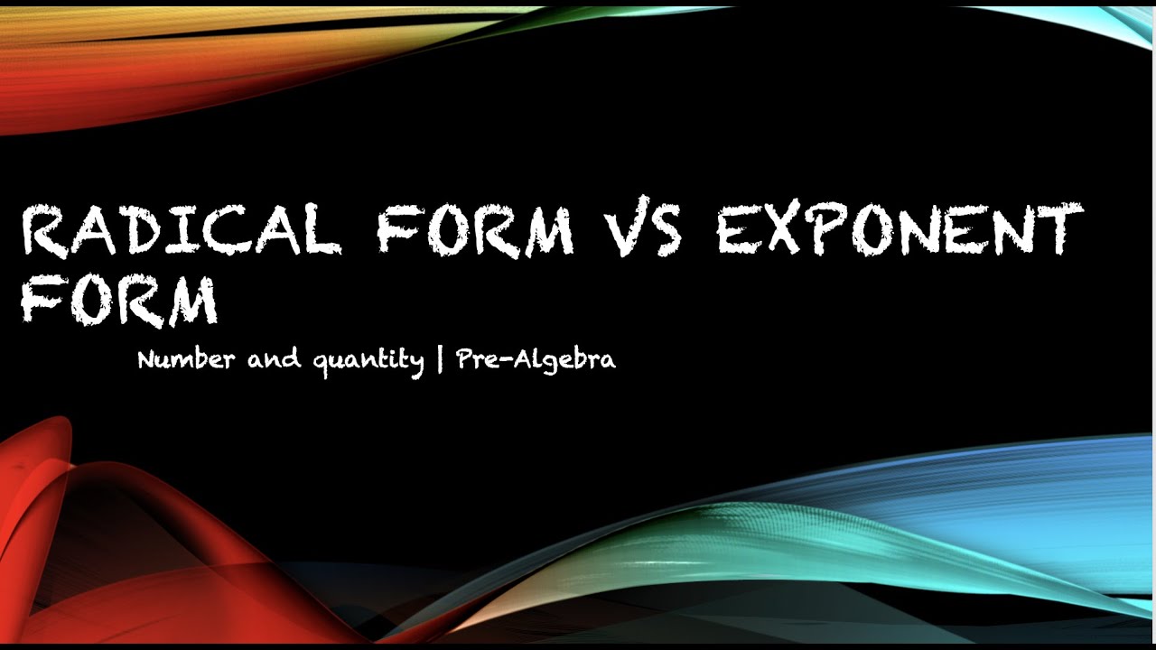 Radical Form vs Exponent Form| TASC Math - YouTube