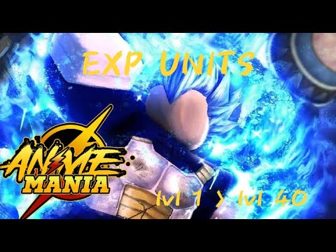 Anime Mania: How to use Exp units - YouTube