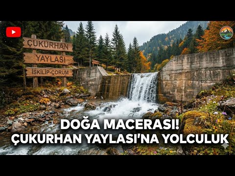 ÇUKURHAN İskilip Gezintisi