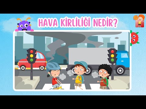 Hava Kirliliği Nedir? Temiz Havanın Önemi | Kirliliğe Karşı Savaş! 🌳
