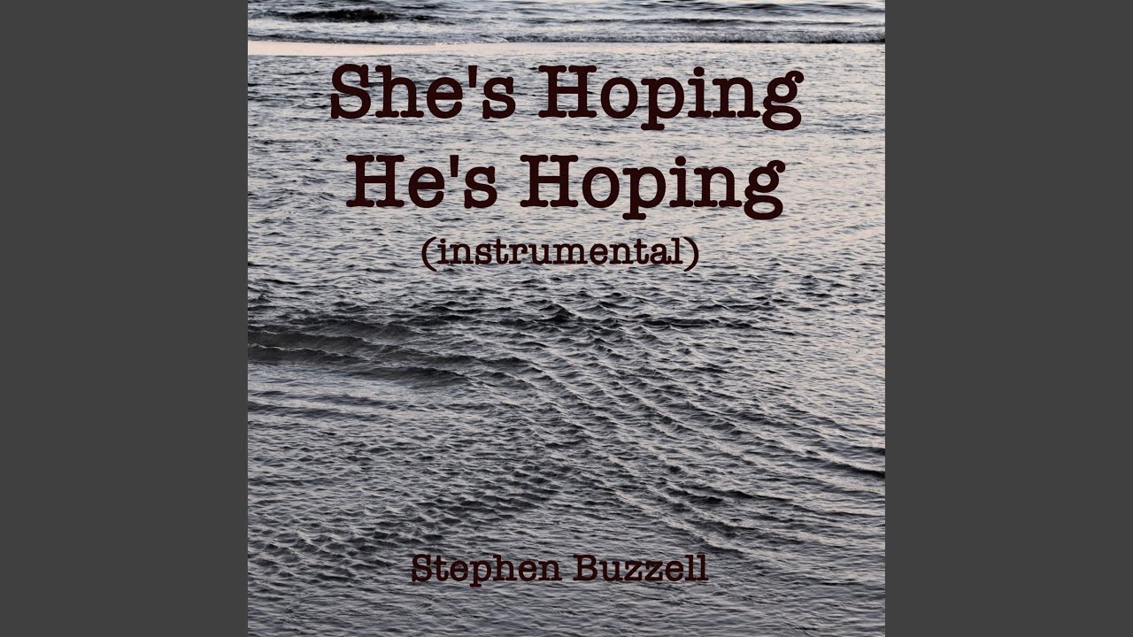 She's Hoping He's Hoping - YouTube