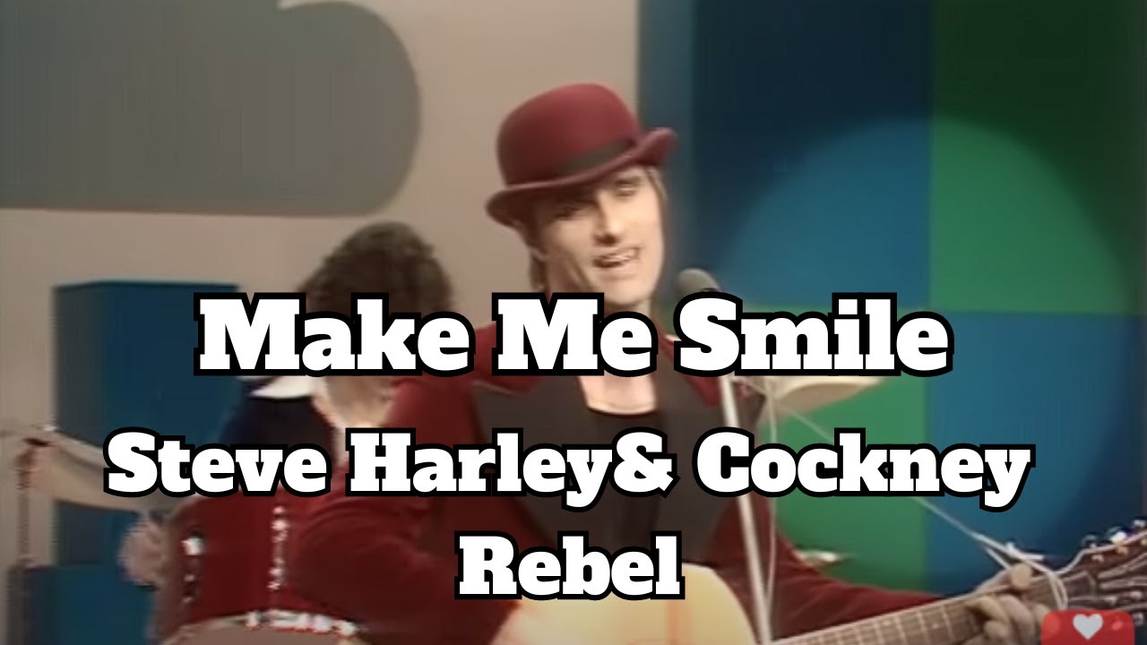 Make Me Smile/Steve Harley & Cockney Band - YouTube
