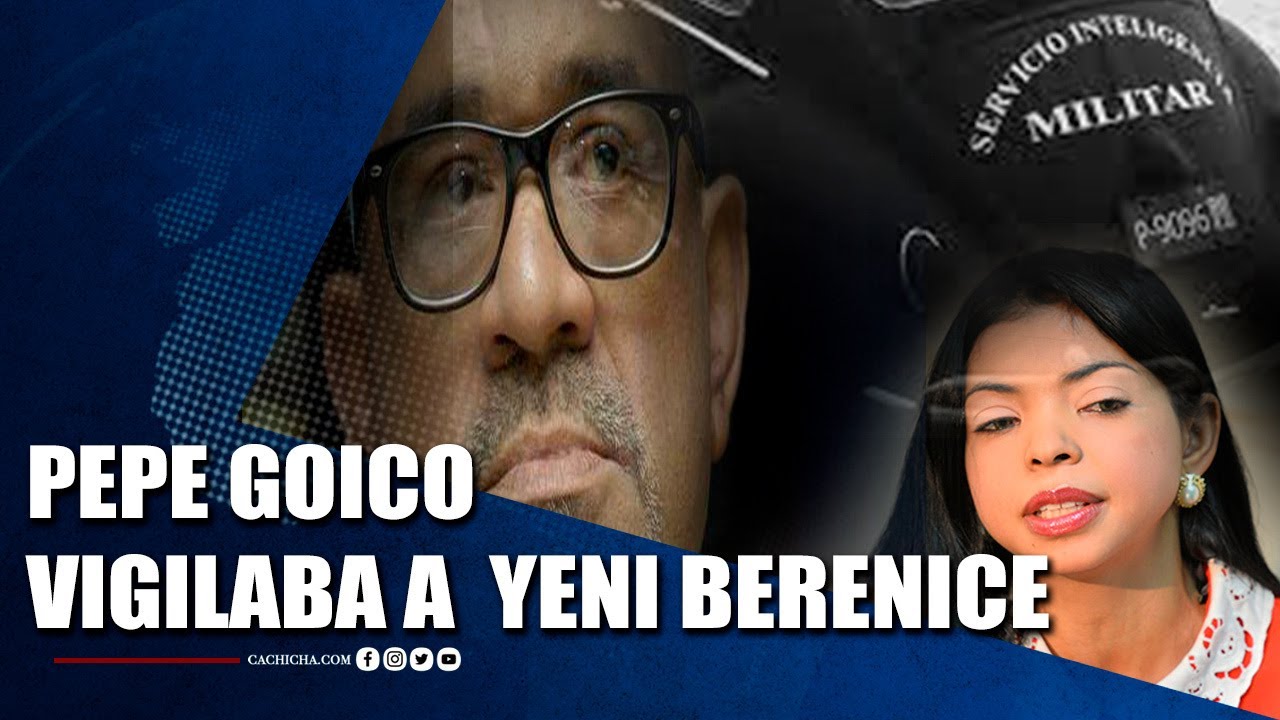 Pepe Goico vigilaba a Yeni Berenice | 01 Jun | #TuTarde - YouTube