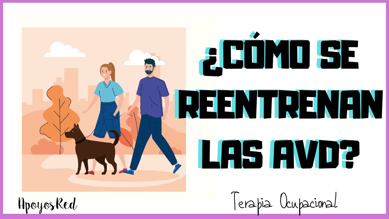 ¿Cómo se ENTRENAN las AVD en terapia ocupacional? 👇 - YouTube