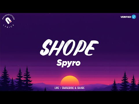 Spyro - Shope (Lyrics)