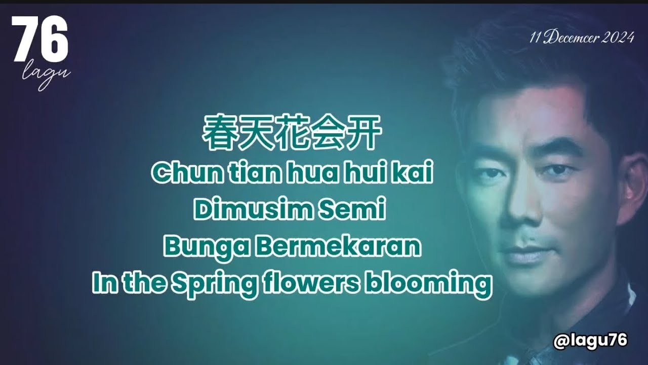 Chun tian hua hui kai 春天花会开 In the Spring flowers blooming (Richie Jen ...