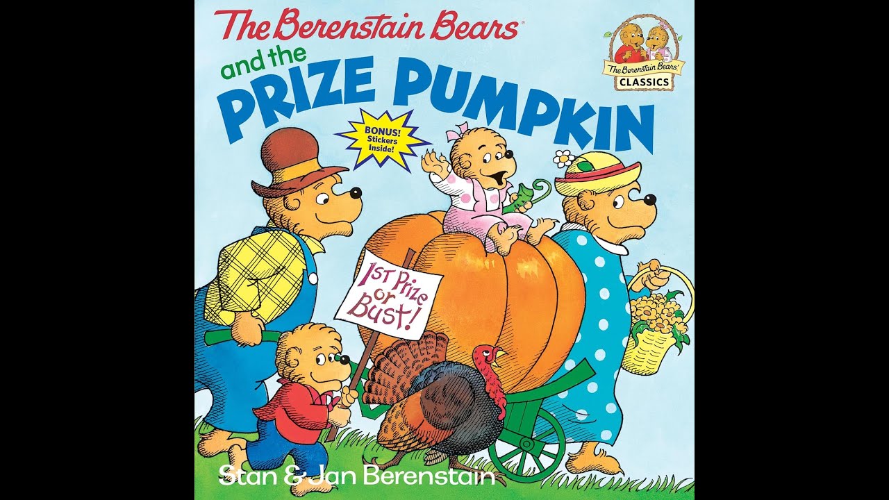 The Berenstain Bears and the Prize Pumpkin - YouTube