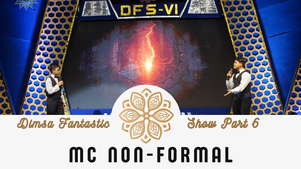 MC NON FORMAL / DIMSA FANTASTIC SHOW PART 6 / 28 OKTOBER 2023 - YouTube