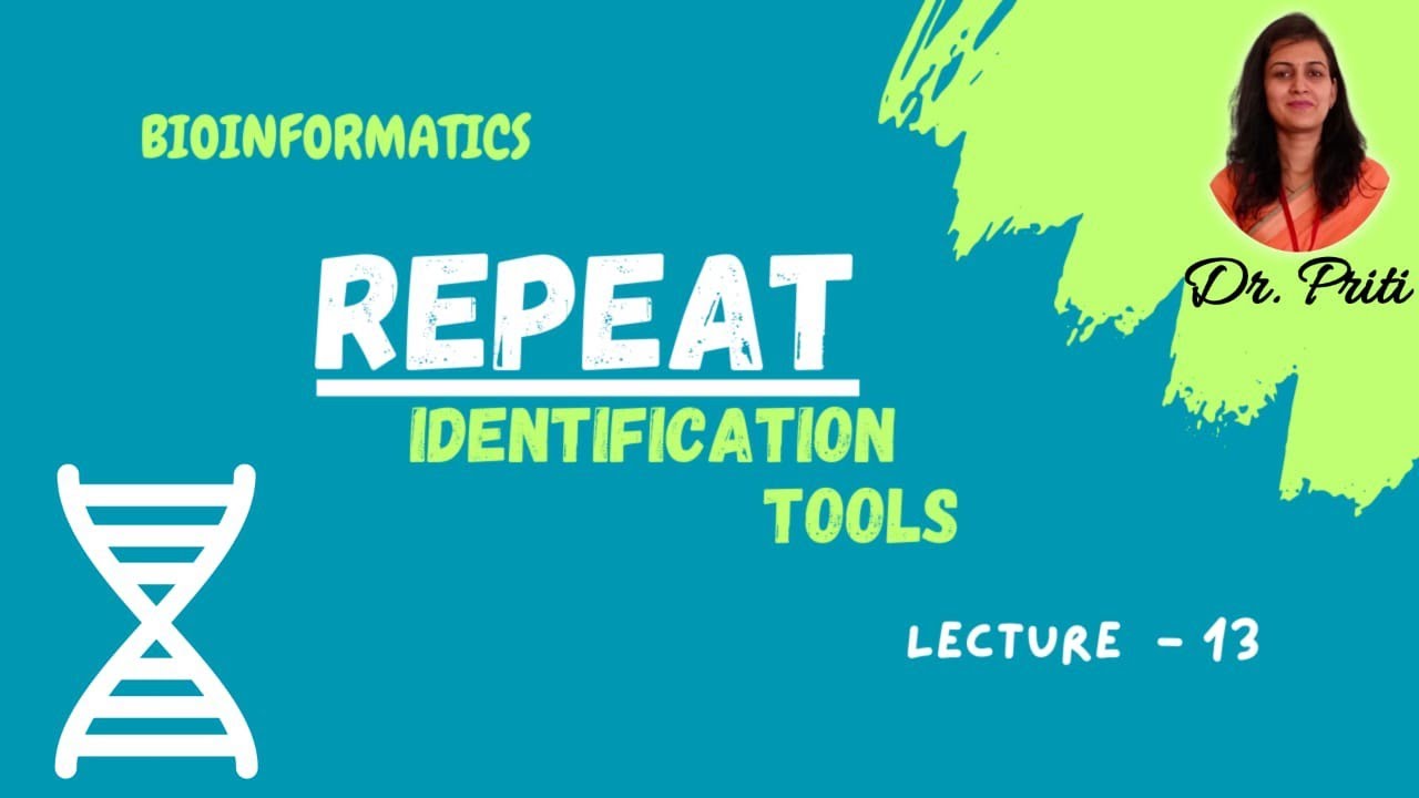Repeat Identification Tools in Bioinformatics I Lecture -13 I Dr. Priti ...