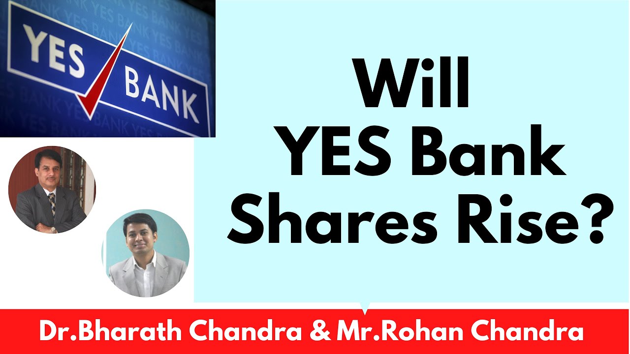 Will YES Bank Shares Rise? Dr.Bharath Chandra & Mr.Rohan Chandra - YouTube