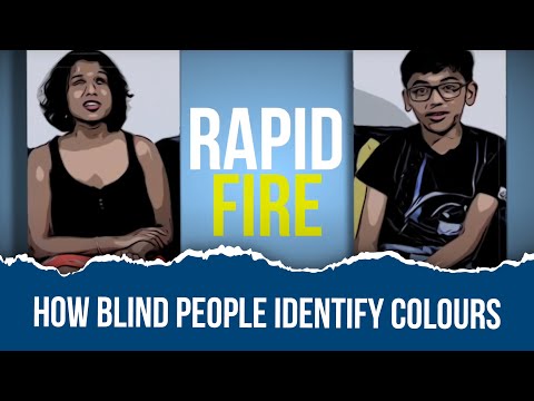 Rapid Fire With Arnav | How Blind People Identify Colours