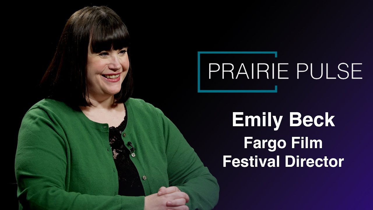 Prairie Pulse: Emily Beck and Fargo Film Festival - YouTube