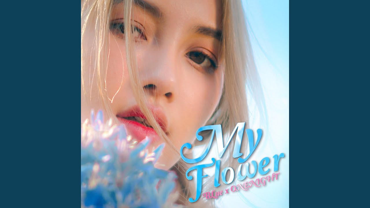 My Flower - YouTube