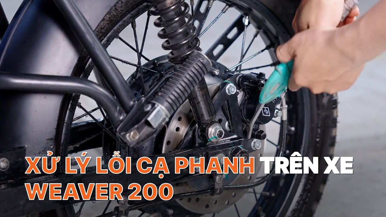 Hướng dẫn xử lý lỗi cạ phanh trên xe Weaver 200 từ Dat Bike - YouTube