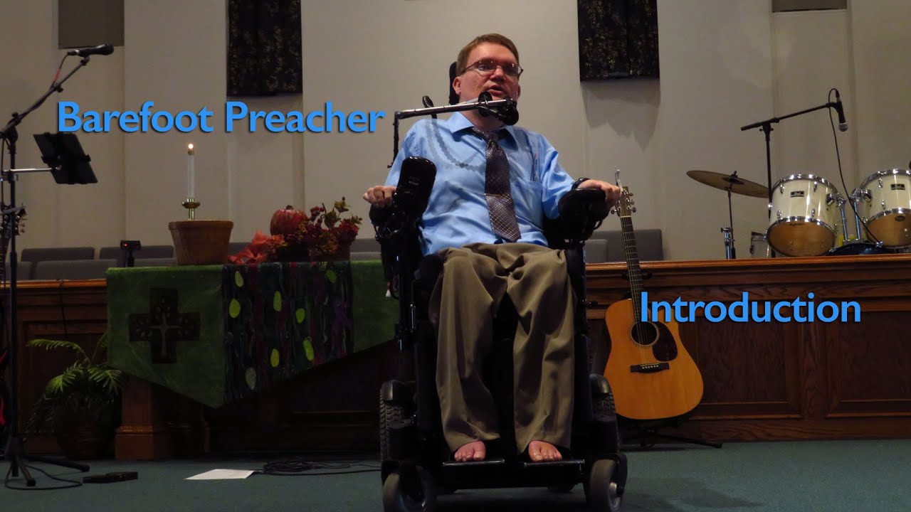 The Barefoot Preacher Series -Why Barefoot? - YouTube