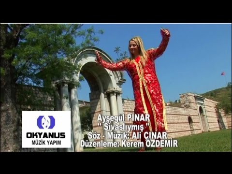 Ayşegül Pınar - Sİvaslıymış