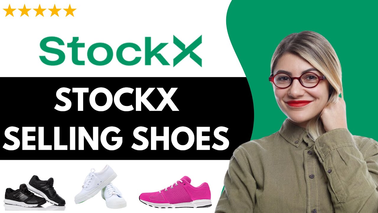 How STOCKX SELLING SHOES WORKS- FULL UPDATED GUIDE 🚀 - YouTube