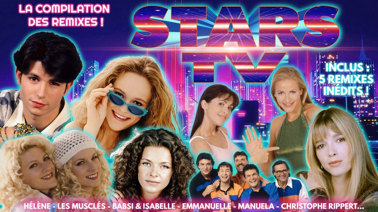 Stars TV 2023 : La compilation des remixes des années AB (Hélène, Les ...