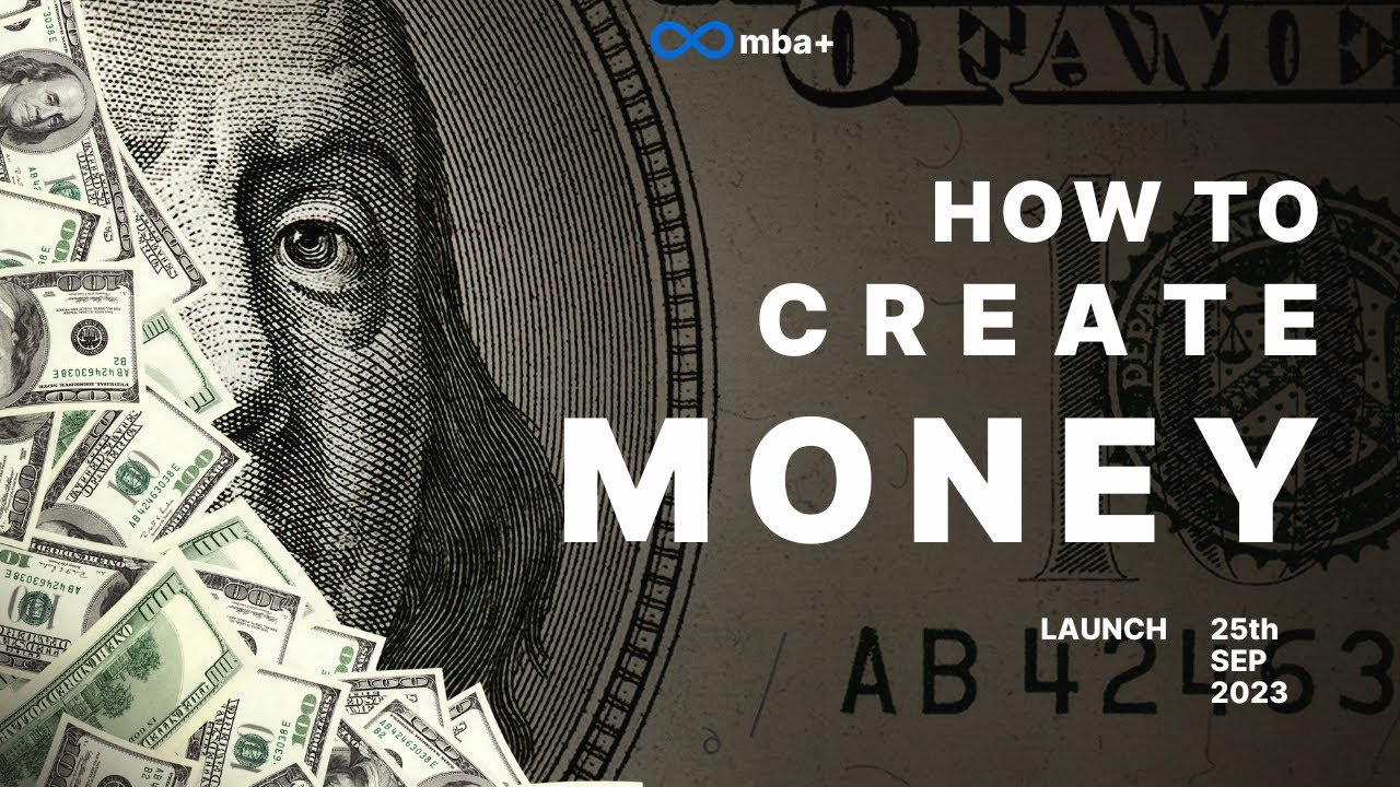 How To Create Money - Course by mba+ - YouTube