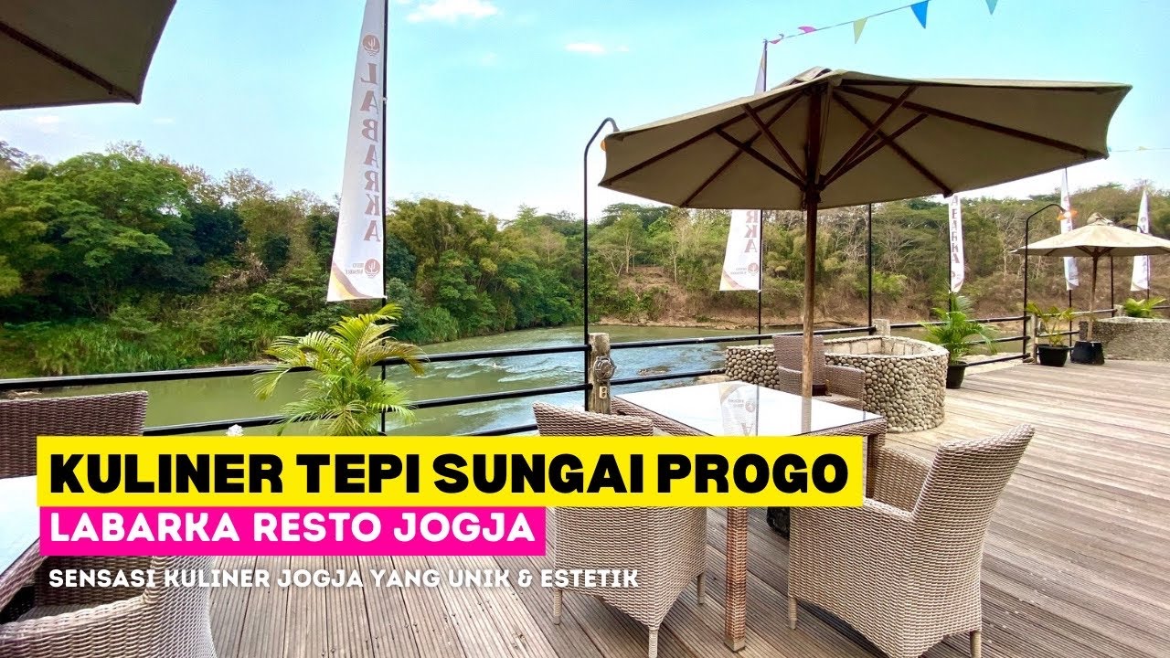 SENSASI BARU MAKAN DI TEPI SUNGAI PROGO - RUMAH MAKAN LABARKA JOGJA ...