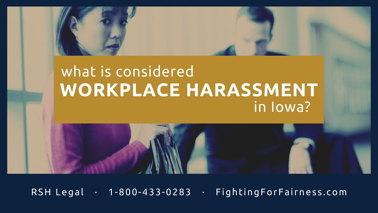What is Considered “Workplace Harassment” in Iowa? - YouTube