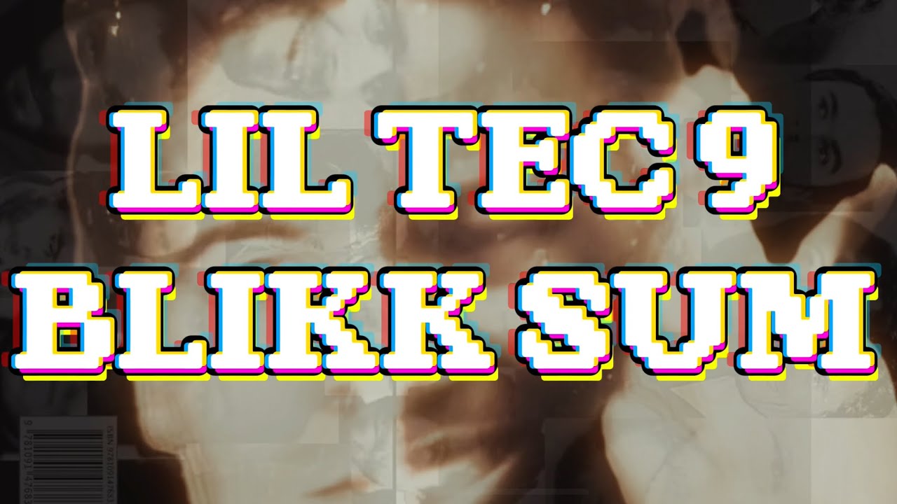 LIL TEC 9 - Blikk Sum [Official Lyric Video] - YouTube