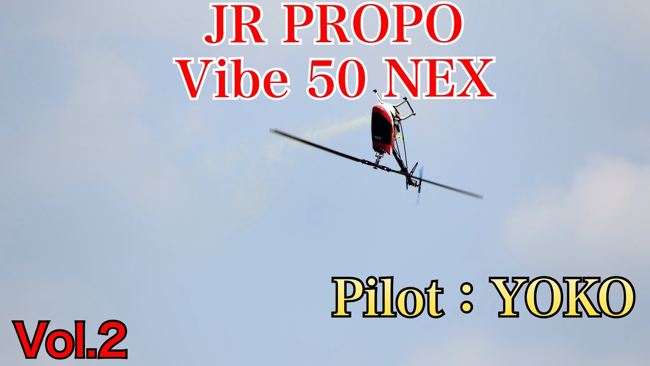 JR PROPO Vibe 50 NEX RC Helicopter 3D Flight Vol.2 YOKO - YouTube