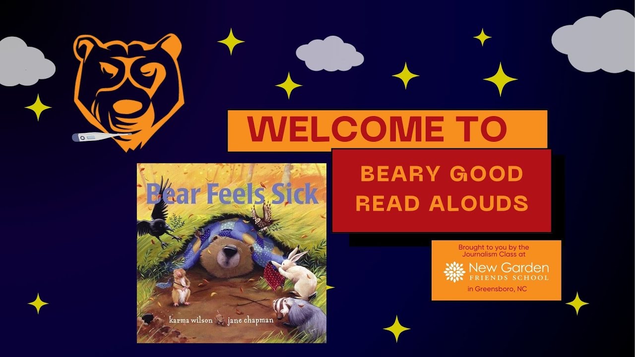 "Beary Good Read Alouds" Presents: "Bear Feels Sick" by Karma Wilson ...