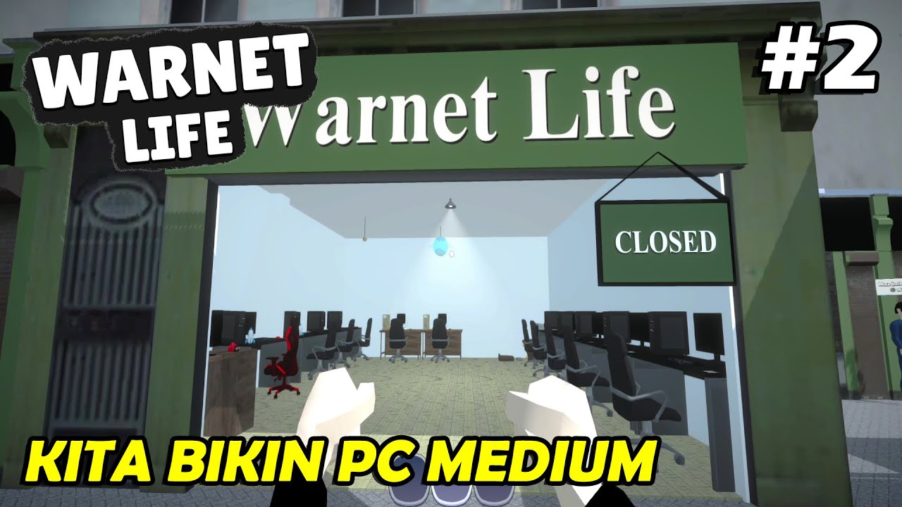 Kita Bikin PC Medium Yang Banyak - Warnet Simulator Indonesia #2 - YouTube
