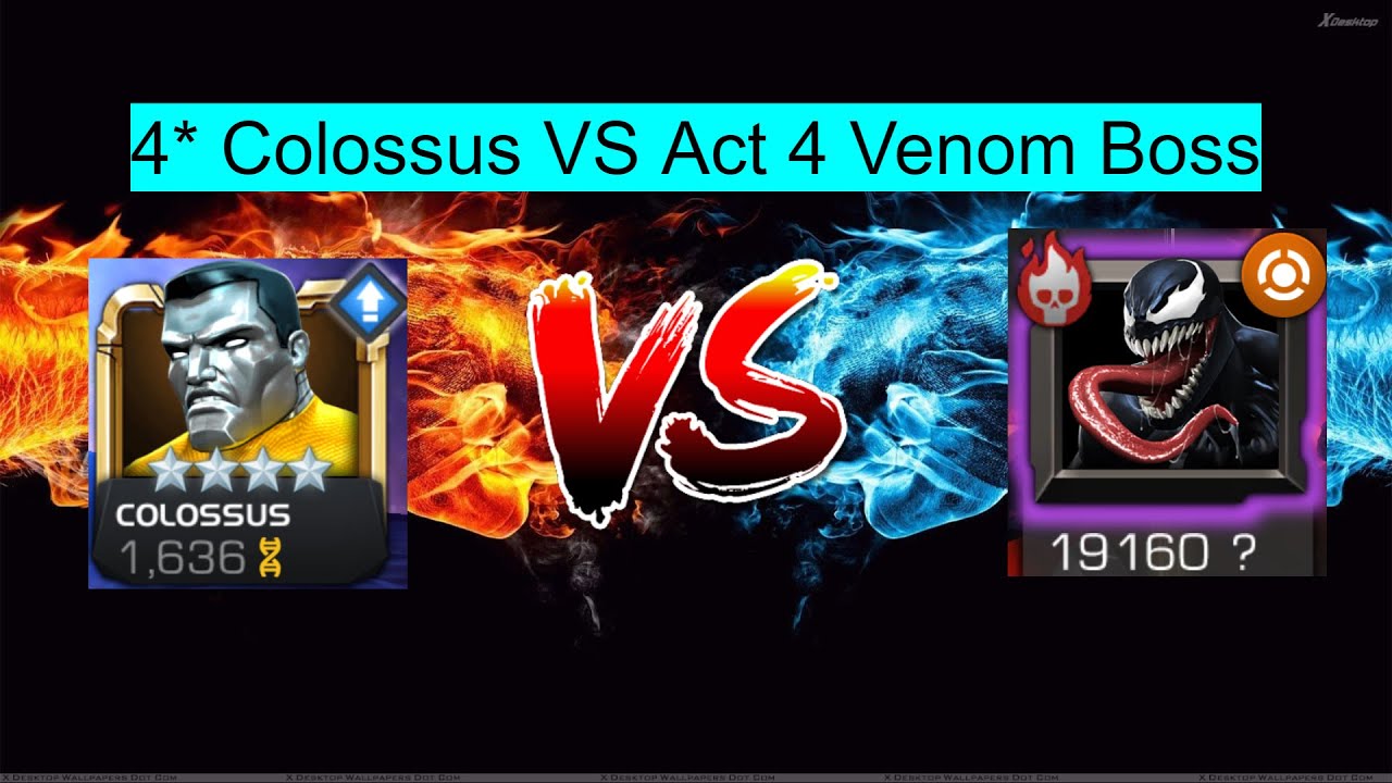 4* Colossus VS Act 4 Venom Boss - Marvel Contest Of Champions - YouTube