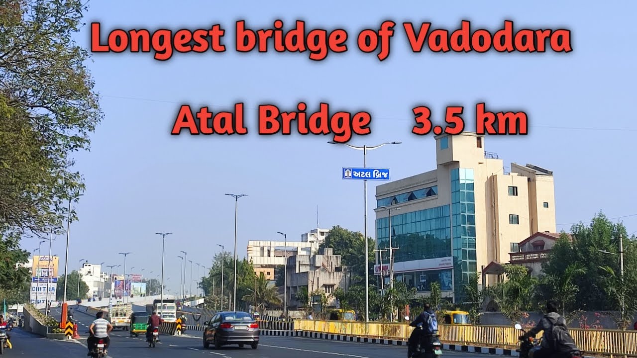 Atal Bridge Vadodara | Longest Bridge in Vadodara Gujarat | Full tour ...