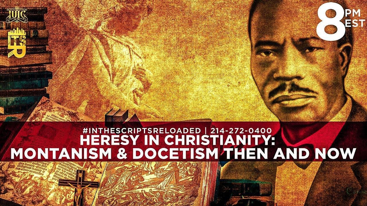 #IUIC | ITSR: Heresy In Christianity: Montanism & Docetism Then and Now ...