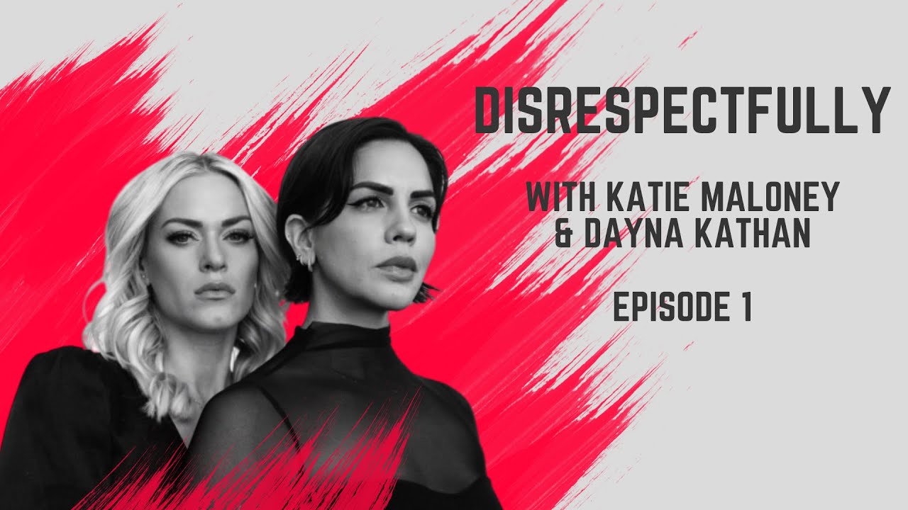 Disrespectfully Podcast | Katie Maloney & Dayna Kathan | Ep. 1.10.2024 ...
