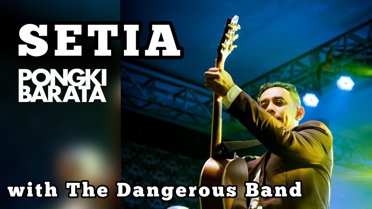 Setia - Pongki Barata and The Dangerous - YouTube