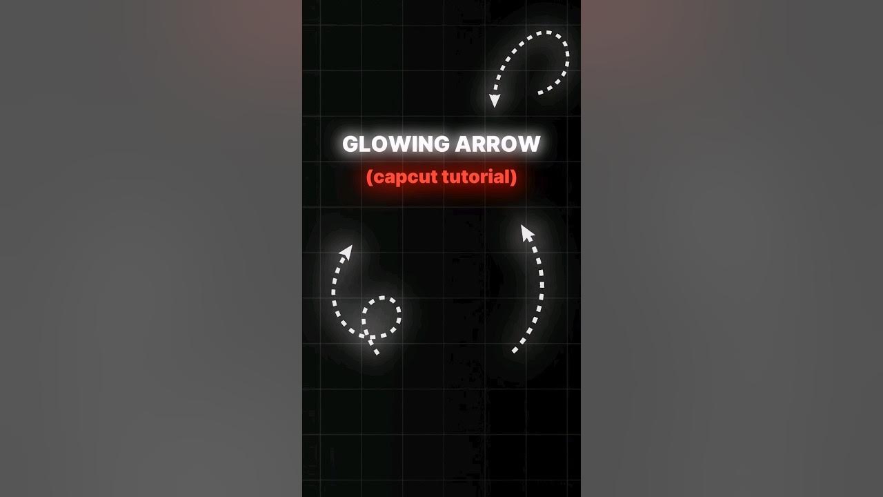 GLOWING ARROWS TUTORIAL⚡️. day 13⚡️ #capcut #tutorial #videoeditingtutorial #edit #editing # ...