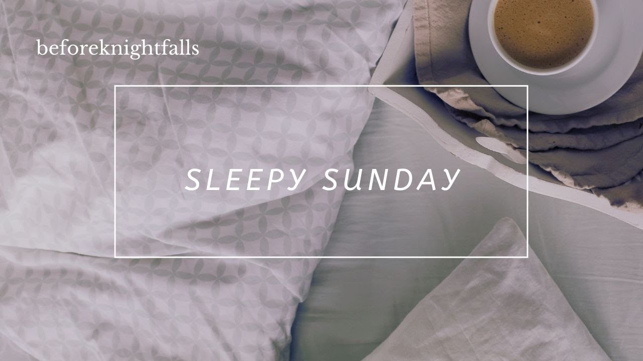 ASMR: sleepy sunday - YouTube