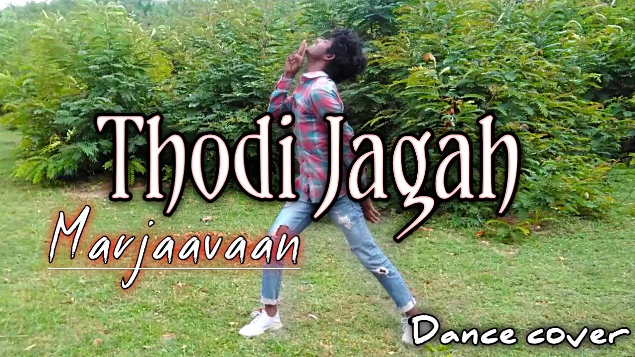 Thodi jagah de de mujhe || Thodi jagah video|| Dance cover ...